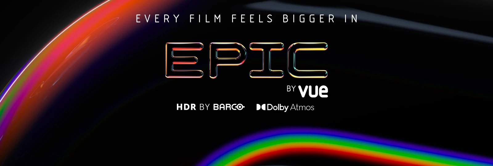 Explore | EPIC | Vue Cinemas